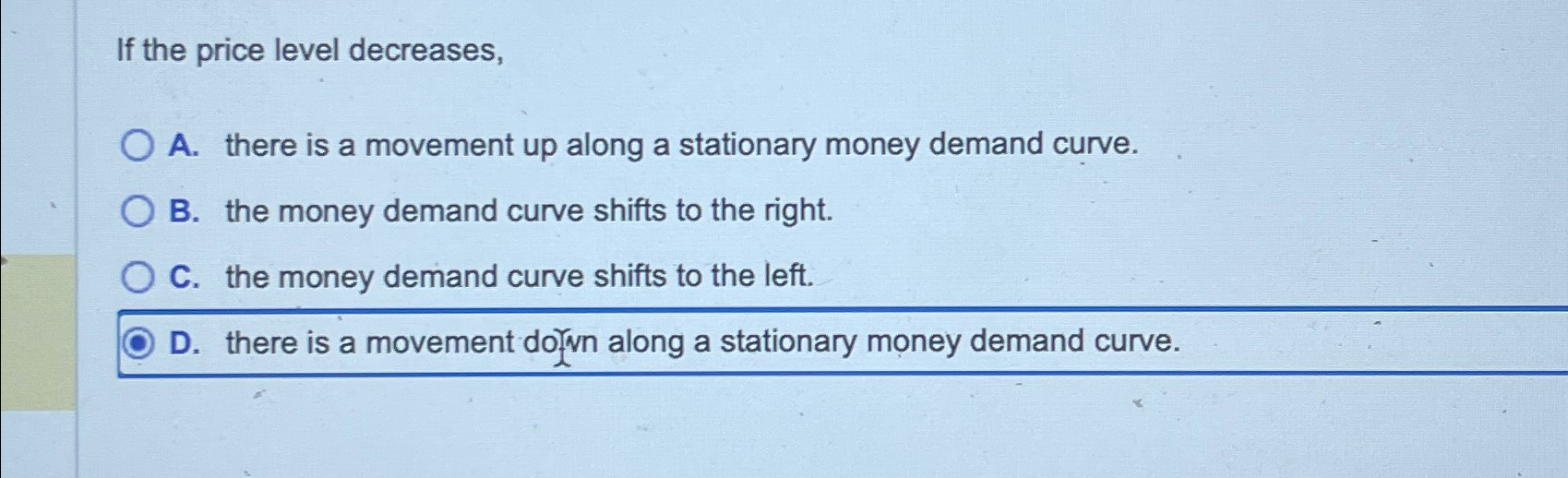 Solved If the price level decreases,A. ﻿there is a movement | Chegg.com