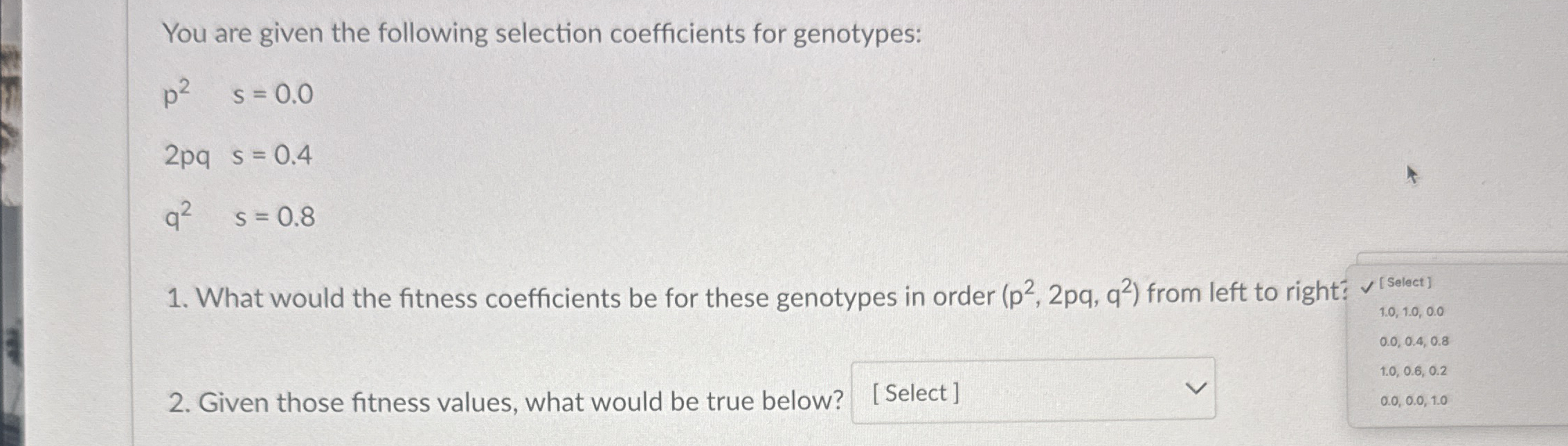 Solved You are given the following selection coefficients | Chegg.com