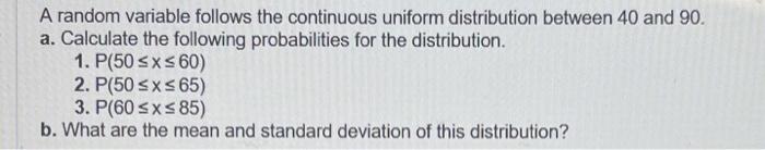 Solved A random variable follows the continuous uniform | Chegg.com