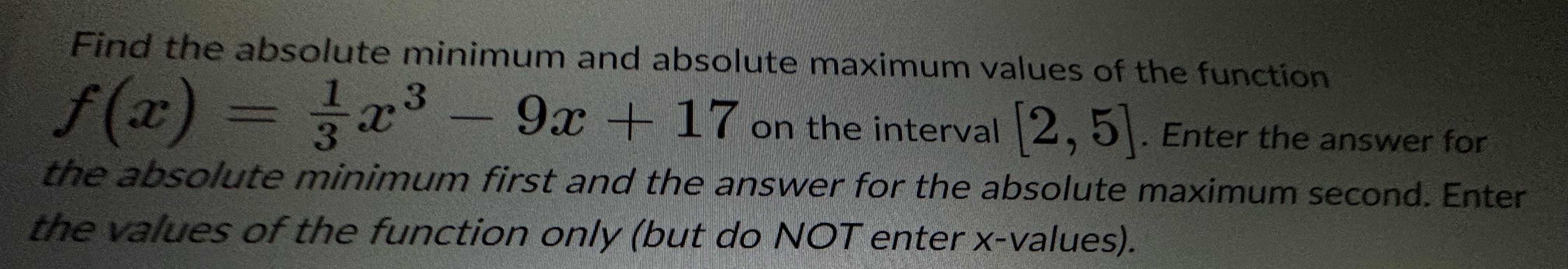 Solved Find the absolute minimum and absolute maximum values | Chegg.com