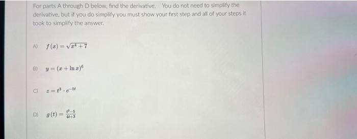 Solved For parts A through D below, find the derivative. You | Chegg.com
