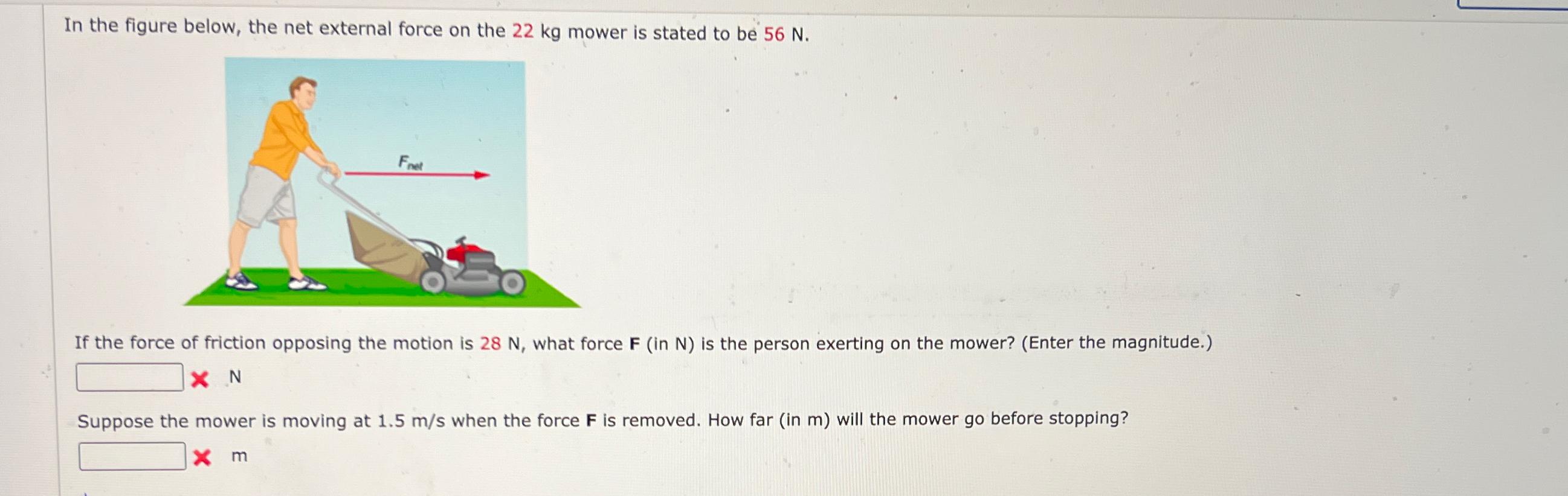 Solved In the figure below, the net external force on the | Chegg.com