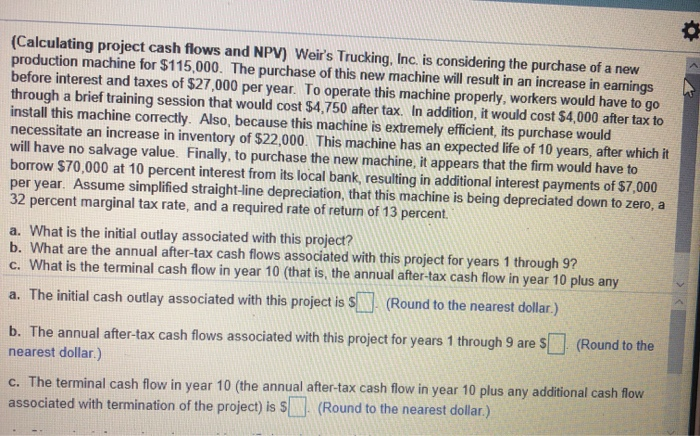 Solved (Calculating project cash flows and NPV) Weir's | Chegg.com