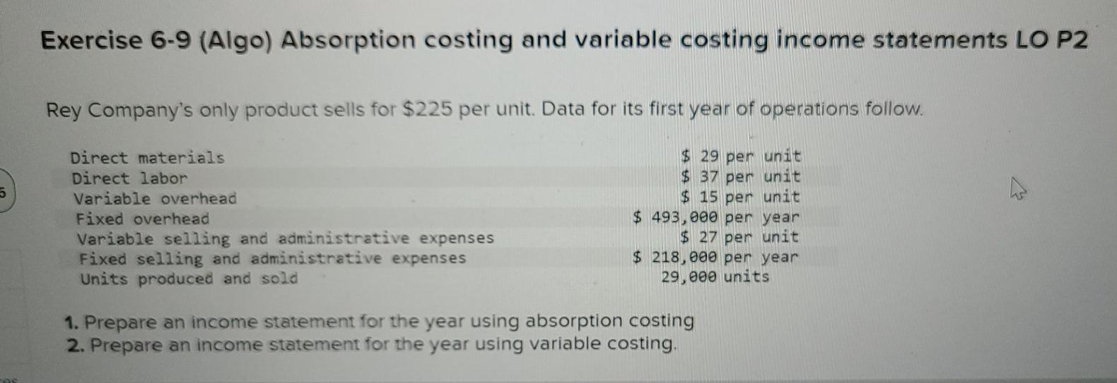 Solved Exercise 6-9 (Algo) Absorption costing and variable | Chegg.com