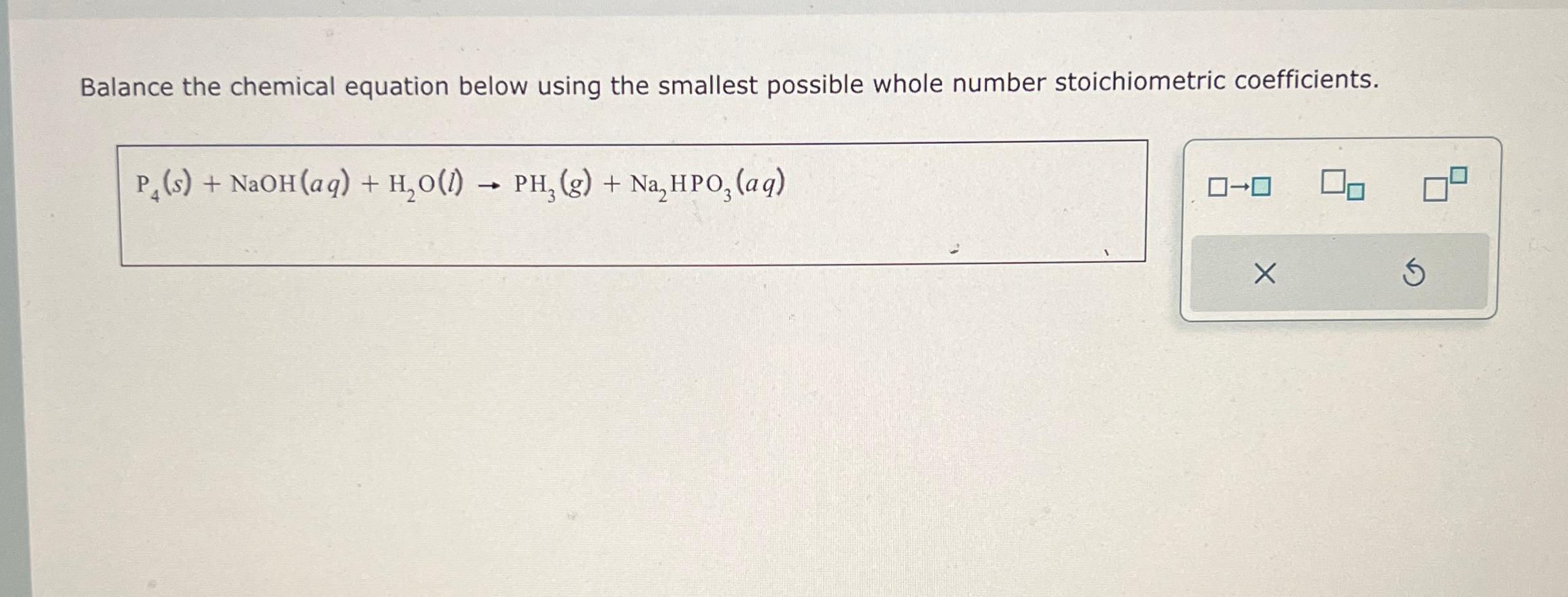 Solved Balance the chemical equation below using the | Chegg.com