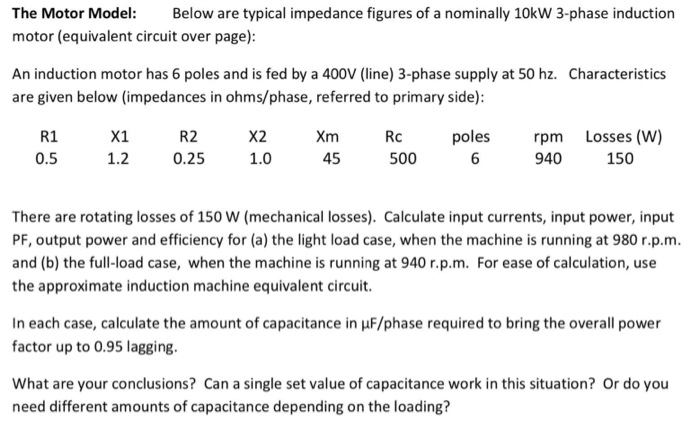 Solved The Motor Model: Below are typical impedance figures | Chegg.com