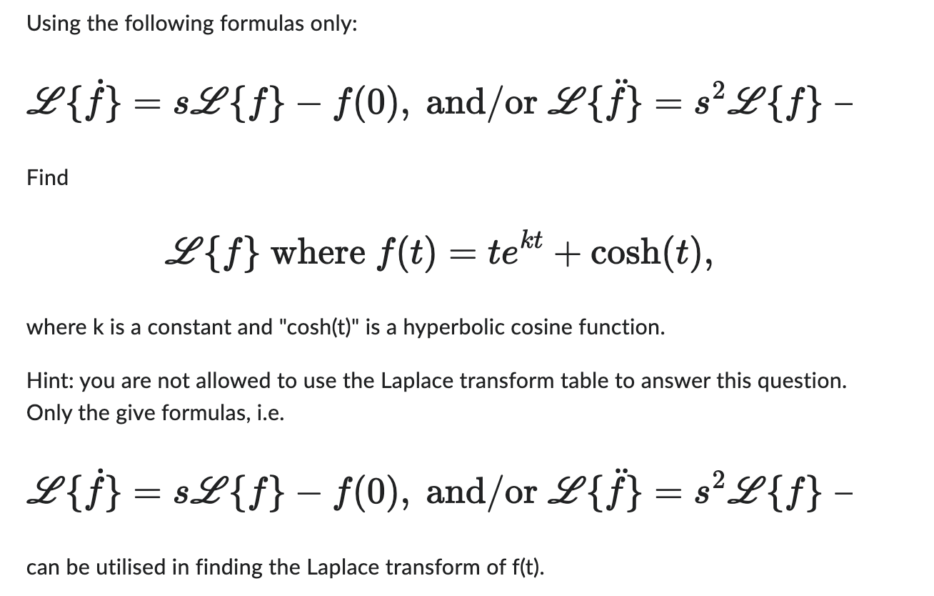 Solved Using the following formulas only:L{f˙}=sL{f}-f(0), | Chegg.com