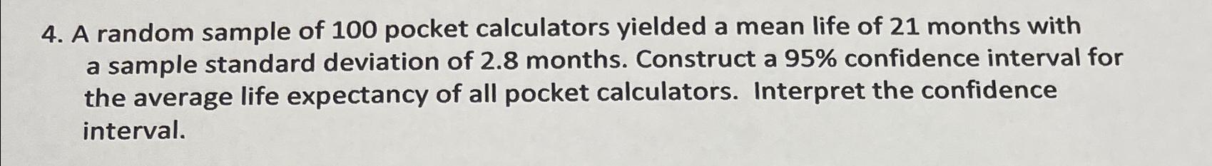 Solved A random sample of 100 ﻿pocket calculators yielded a | Chegg.com