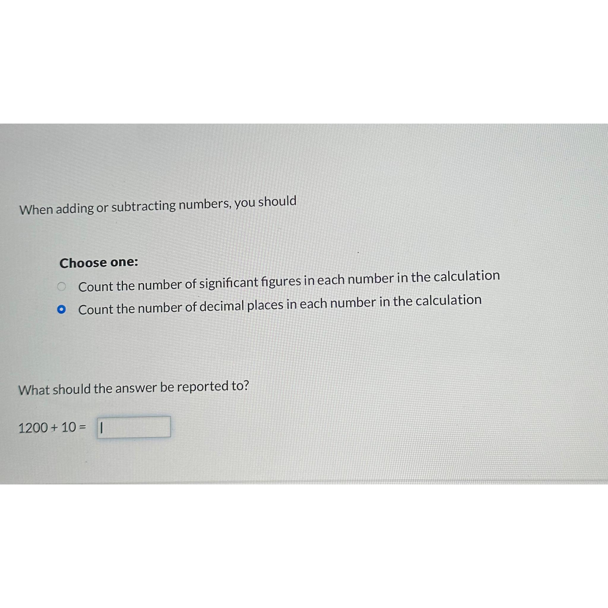 Solved When adding or subtracting numbers, you shouldChoose | Chegg.com