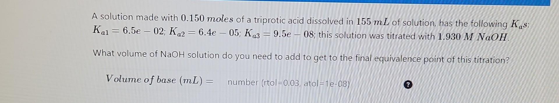 Solved A solution made with 0.150 moles of a triprotic acid | Chegg.com