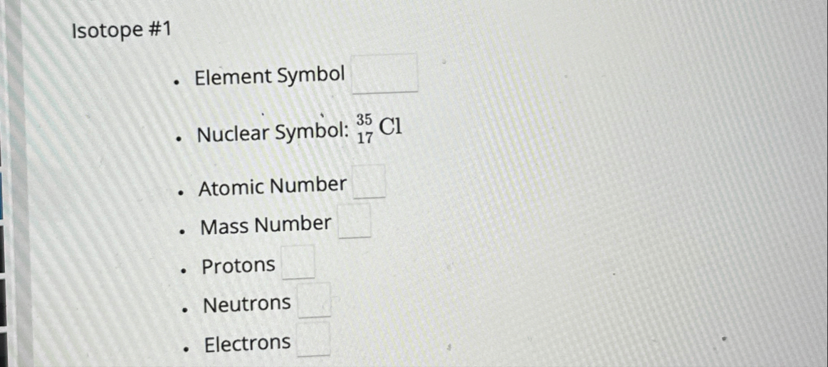 Solved Isotope #1Element Symbol Nuclear Symbol: | Chegg.com