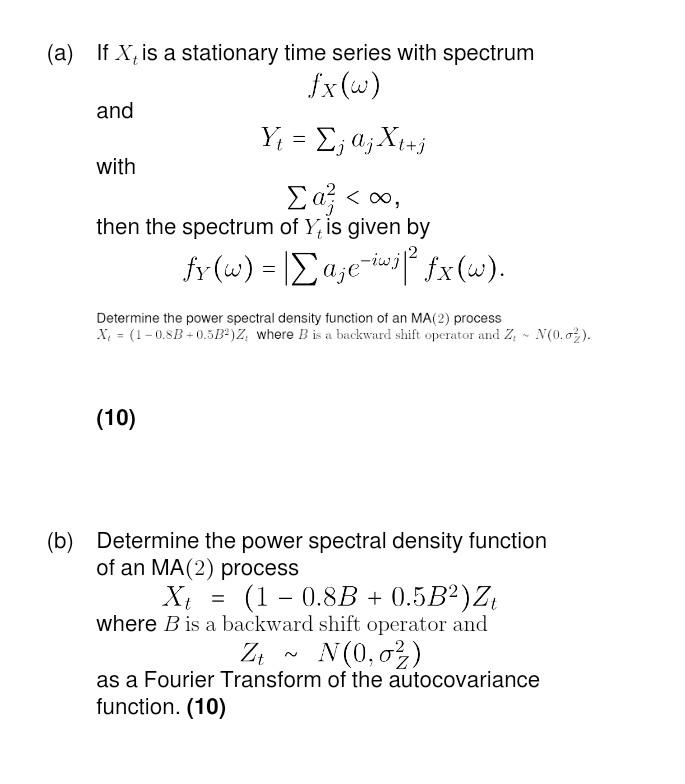Solved (a) If Xt is a stationary time series with spectrum | Chegg.com