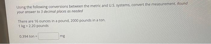 Solved Using the following conversions between the metric | Chegg.com