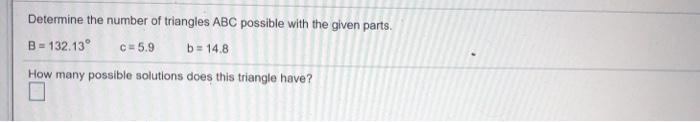 Solved Determine the number of triangles ABC possible with | Chegg.com