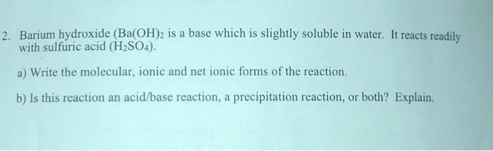 Solved 2. Barium hydroxide (Ba(OH)2 is a base which is | Chegg.com