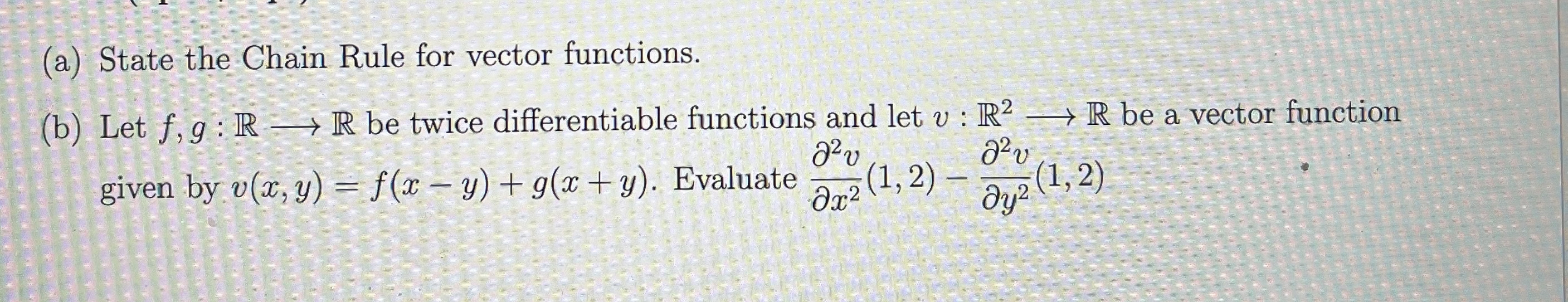 Solved (a) ﻿State the Chain Rule for vector functions.(b) | Chegg.com