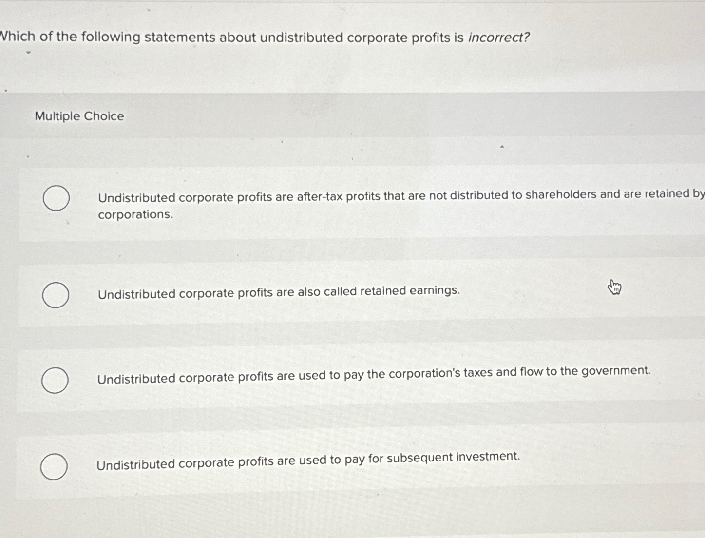 Which of the following statements about undistributed | Chegg.com