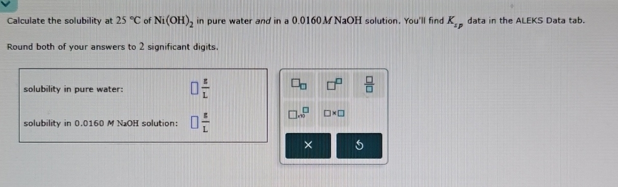 Solved by an EXPERT Calculate the solubility at 25°C ﻿of Ni(OH)2 ﻿in pure | Chegg.com