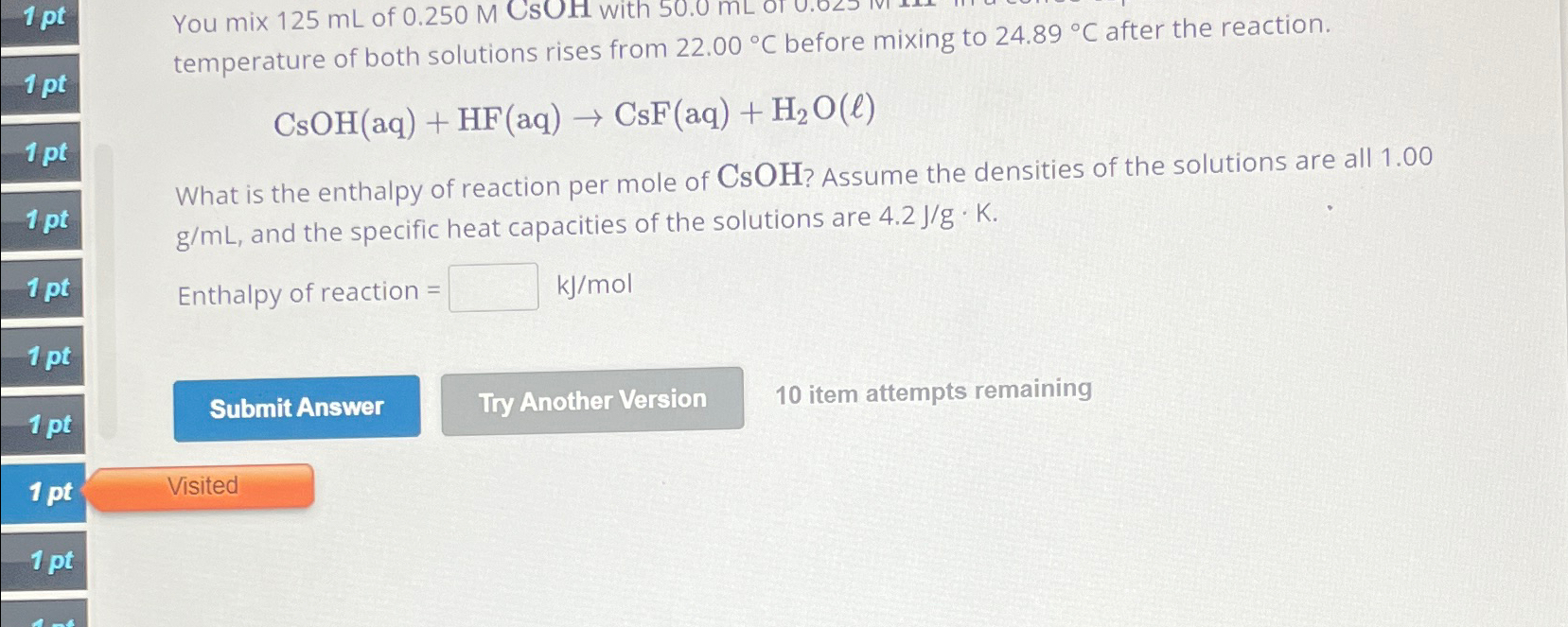 Solved You mix 125mL ﻿of 0.250M ﻿CsOH with 50.0mL. 22.00°C | Chegg.com