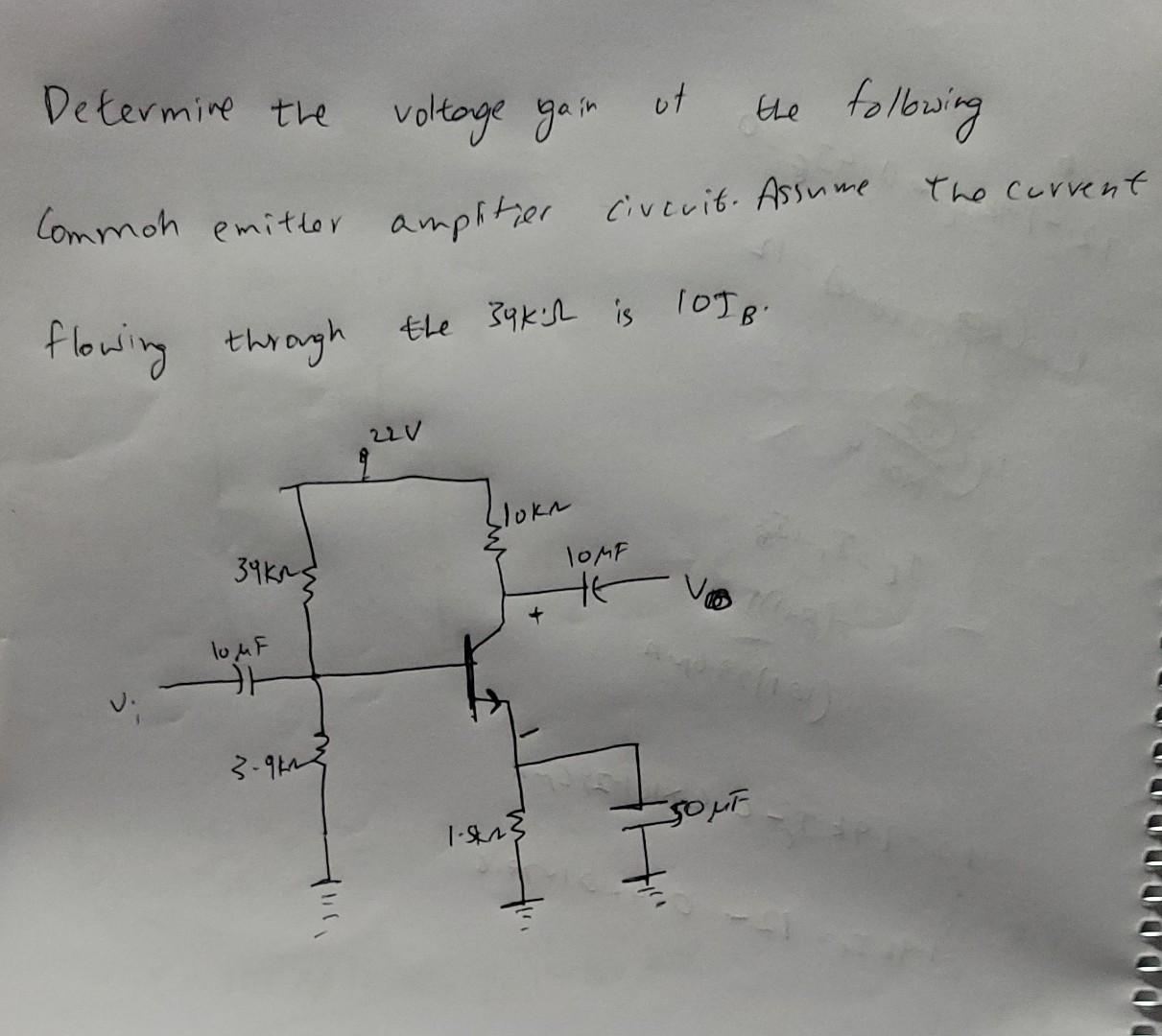 Solved Determine the voltage gain of the rolowing common | Chegg.com