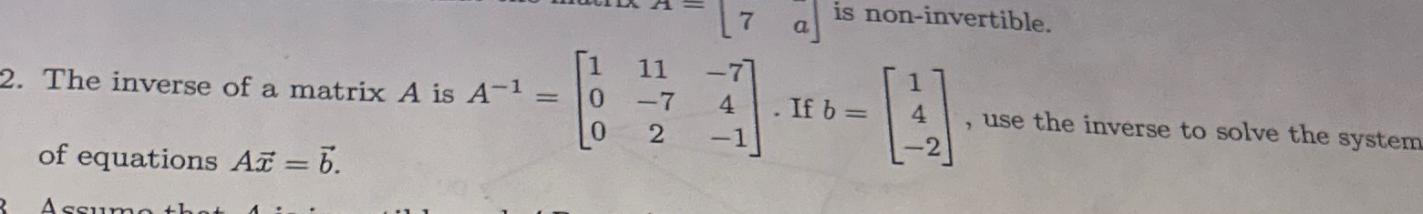 Solved The inverse of a matrix A ﻿is A-1=[111-70-7402-1]. | Chegg.com