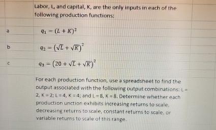 Solved Labor, 4 ﻿and capital, K, ﻿are the orily inputs in | Chegg.com