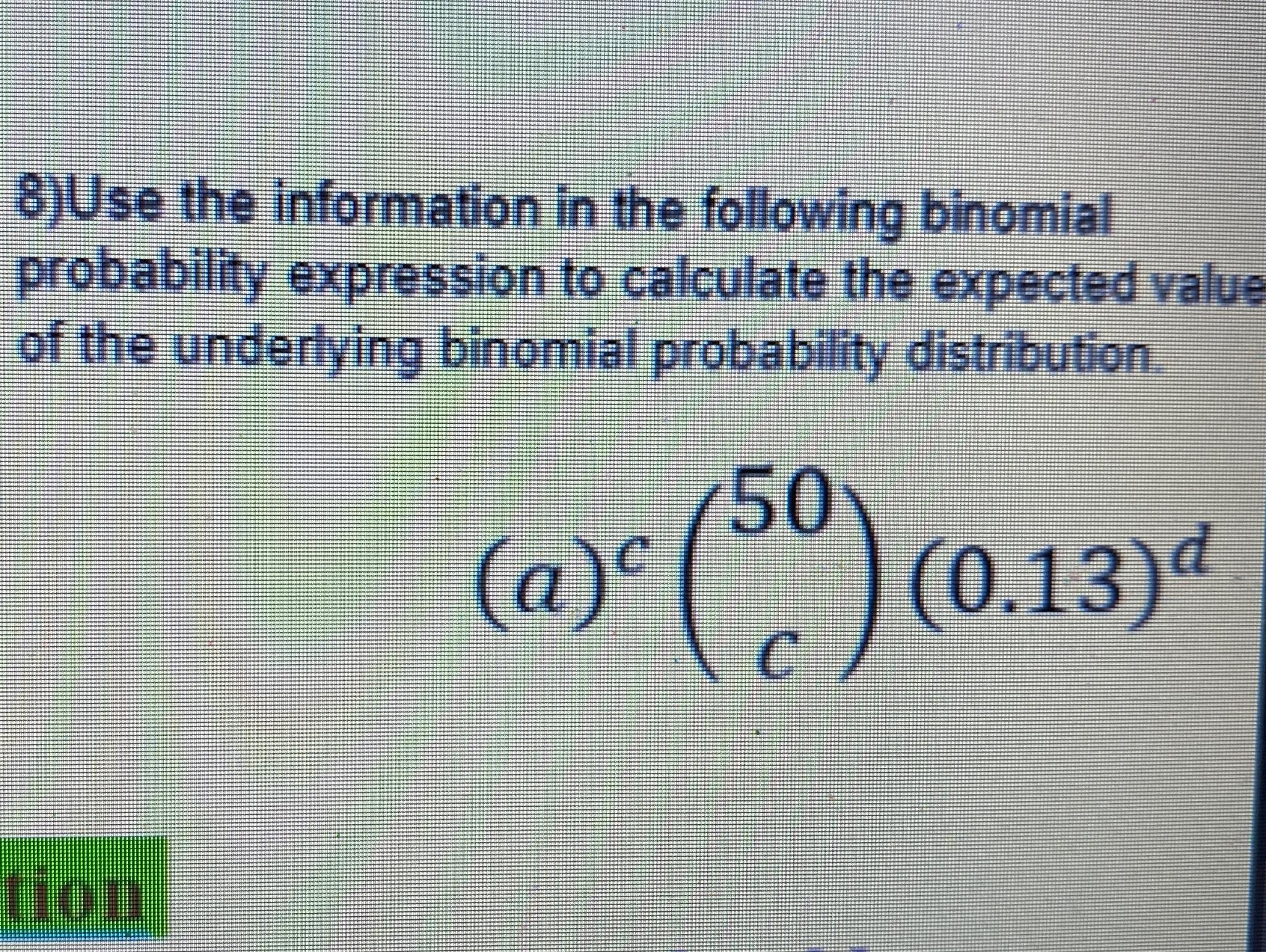 Solved Use the information in the following binomial | Chegg.com