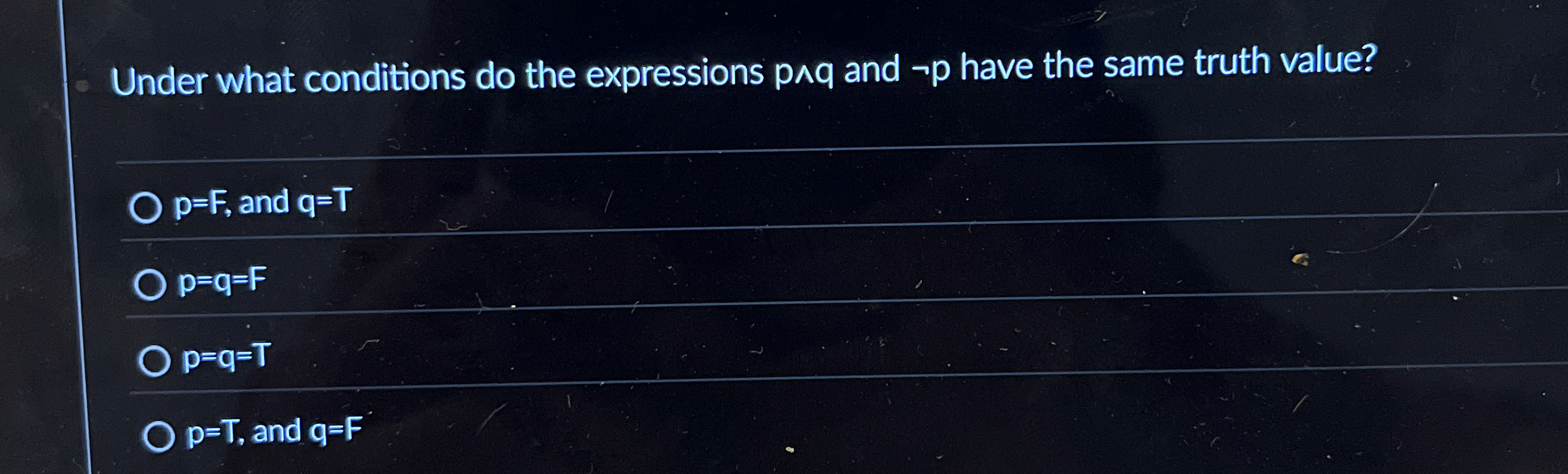 Solved Under what conditions do the expressions pq ﻿and not | Chegg.com