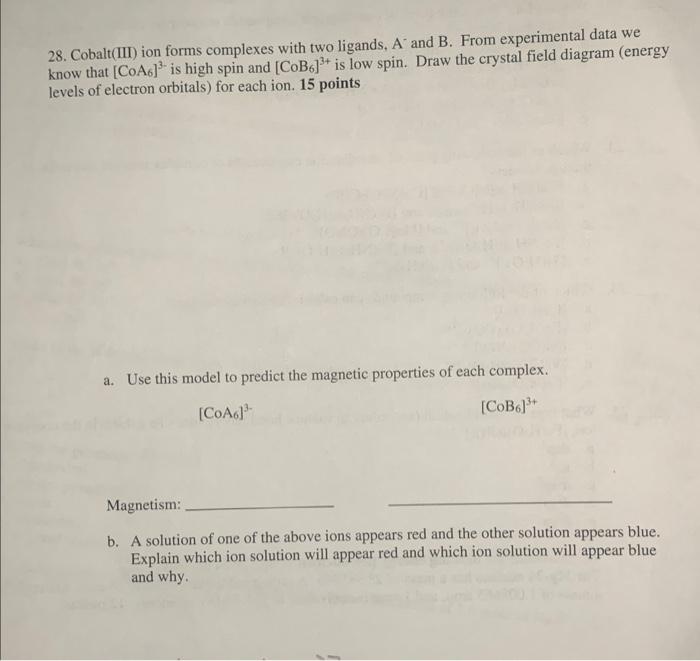 Solved 28. Cobalt(III) ion forms complexes with two ligands, | Chegg.com