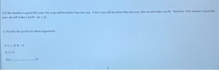 Solved 1 Symbolize The Following Arguments And Determine