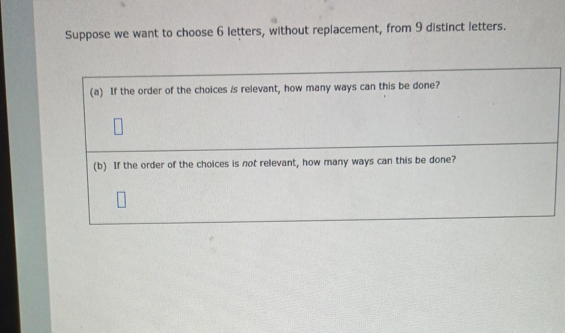 Solved Suppose we want to choose 6 letters, without | Chegg.com