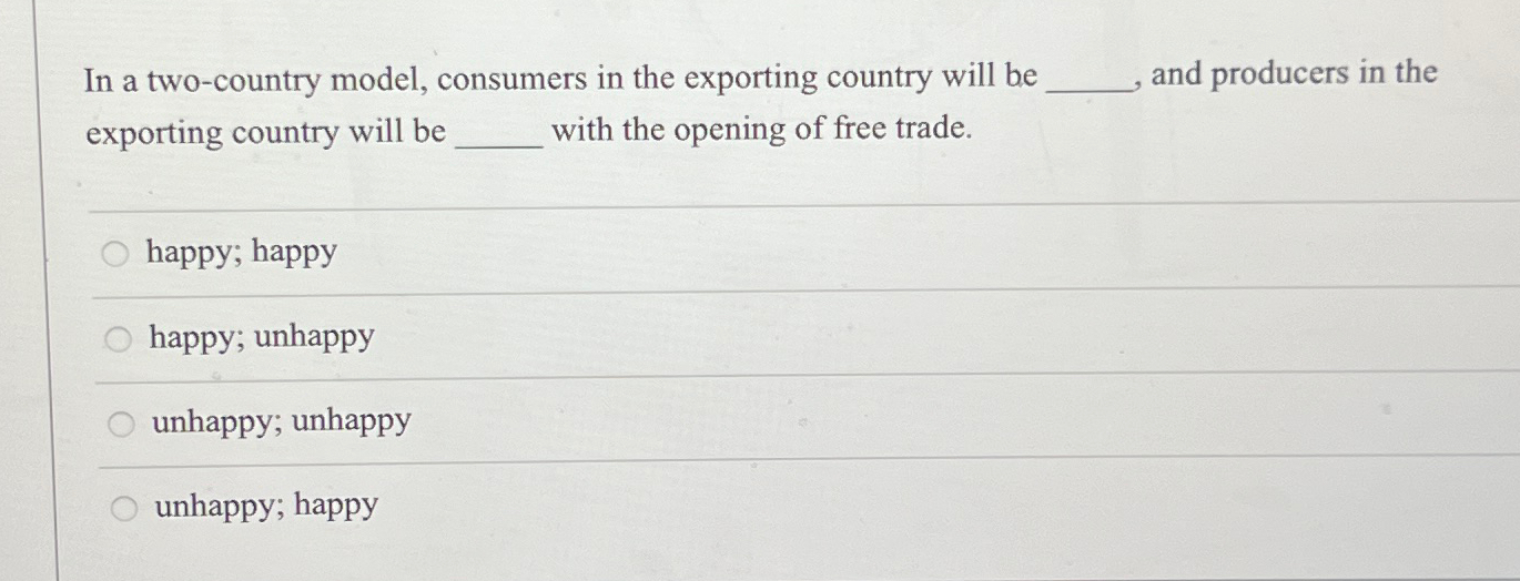 Solved In a two-country model, consumers in the exporting | Chegg.com