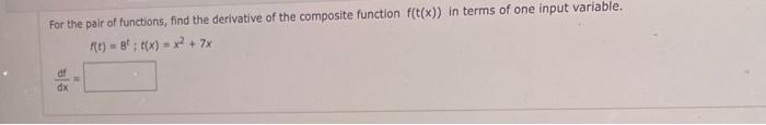 Solved For the pair of functions, find the derivative of the | Chegg.com