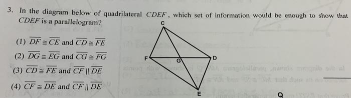 Solved 3. In the diagram below of quadrilateral CDEF, which | Chegg.com