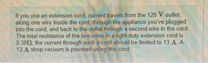 Solved If you use an extension cord, current travels from | Chegg.com