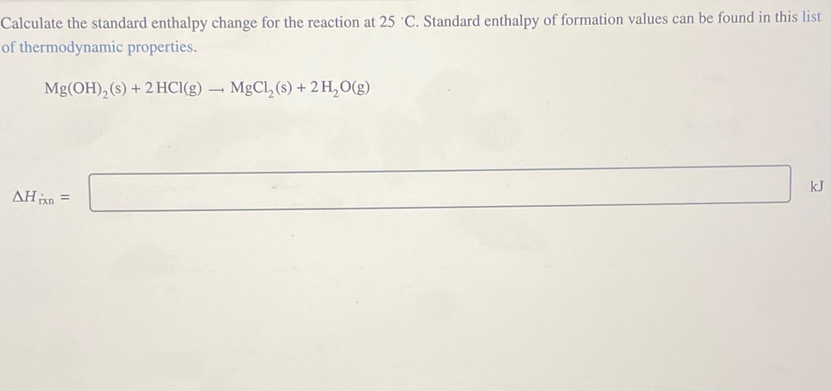 Calculate the standard enthalpy change for the | Chegg.com