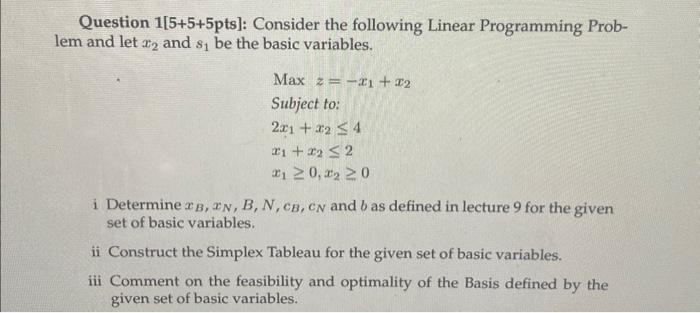 Solved Question 1[5+5+5pts] : Consider the following Linear | Chegg.com