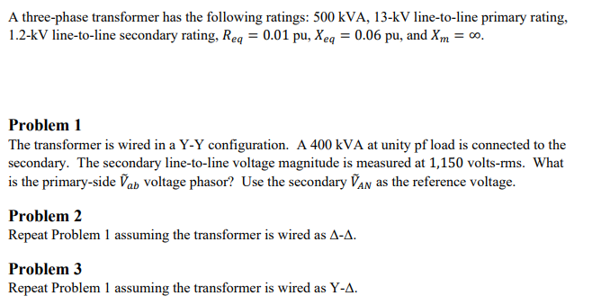 Solved A three-phase transformer has the following ratings: | Chegg.com