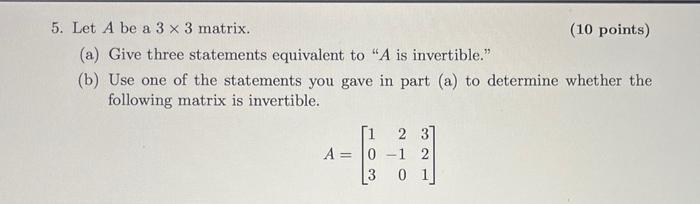 Solved Let A be a 3×3 matrix. (10 points) (a) Give three | Chegg.com
