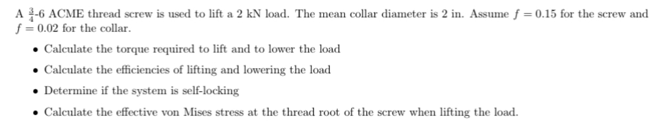 Solved A 34-6 ﻿ACME thread screw is used to lift a 2kN | Chegg.com