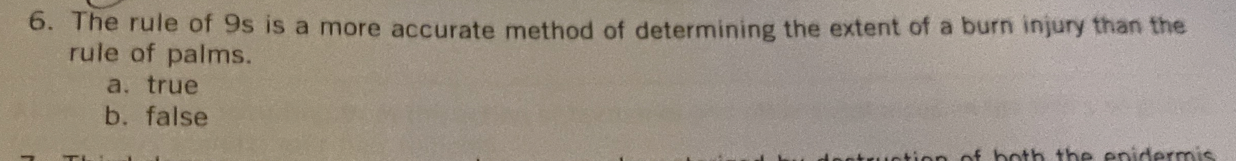Solved The rule of 9 ﻿s is a more accurate method of | Chegg.com