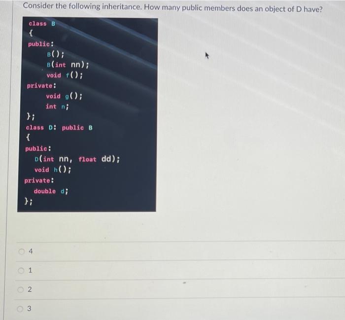 Solved Consider the following inheritance. How many public | Chegg.com