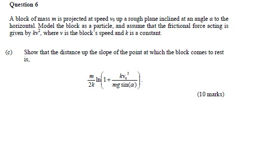Solved A block of mass m is projected at speed v0 up a rough | Chegg.com