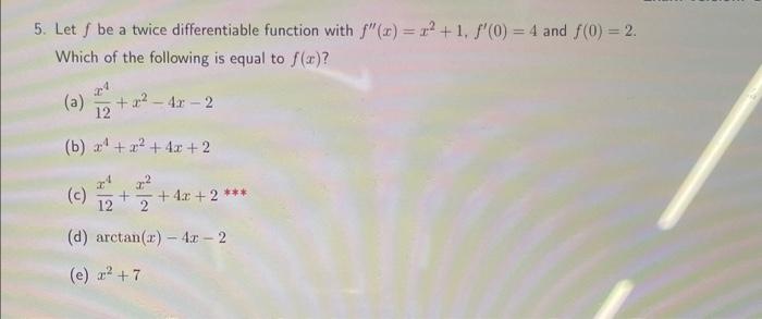 Solved 5. Let f be a twice differentiable function with | Chegg.com