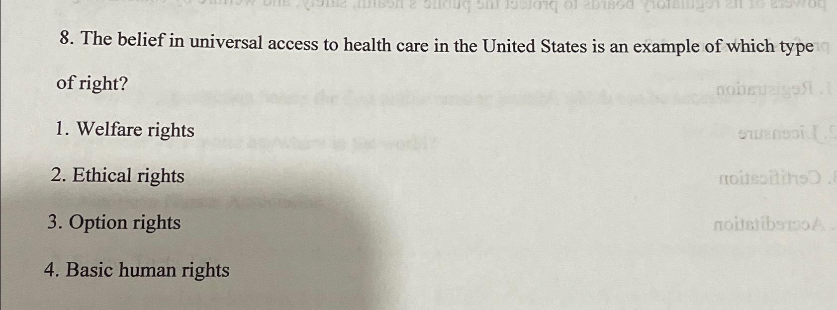Solved The belief in universal access to health care in the | Chegg.com