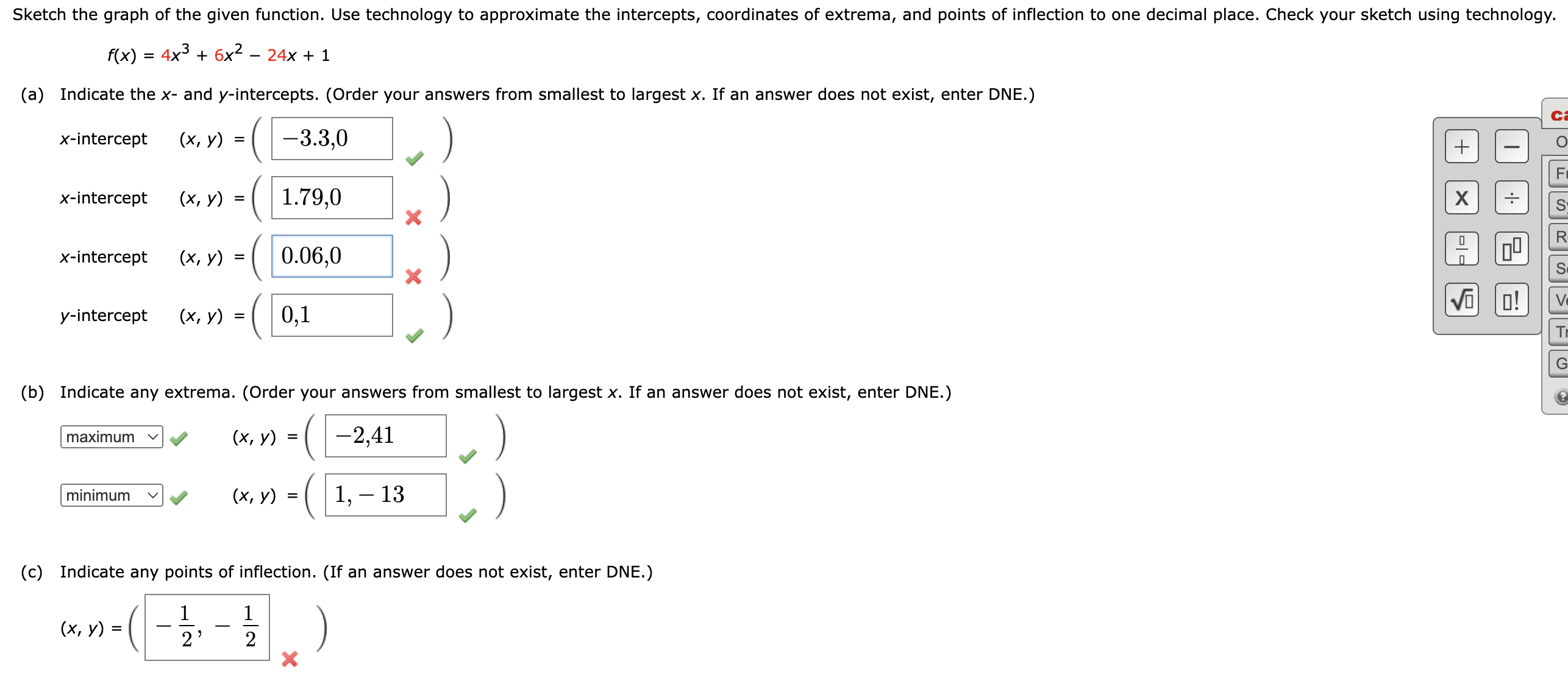 Solved f(x)=4x3+6x2-24x+1(a) ﻿Indicate the x - ﻿and | Chegg.com