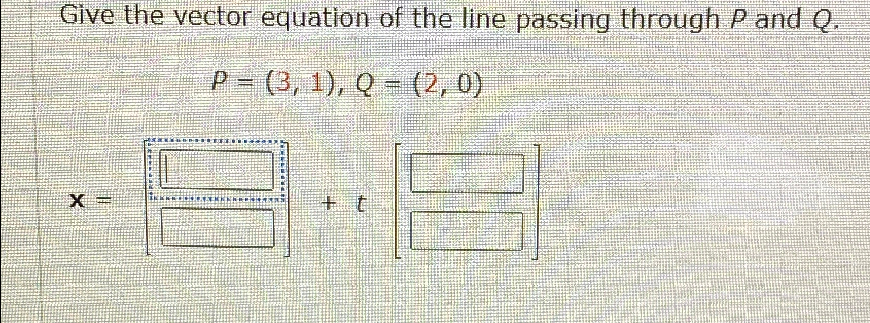 Solved Give The Vector Equation Of The Line Passing Through
