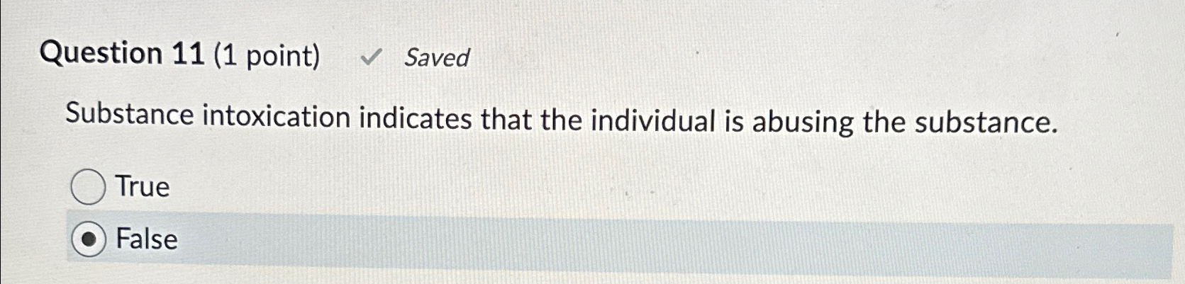 Solved Question 11 (1 ﻿point) ﻿SavedSubstance intoxication | Chegg.com