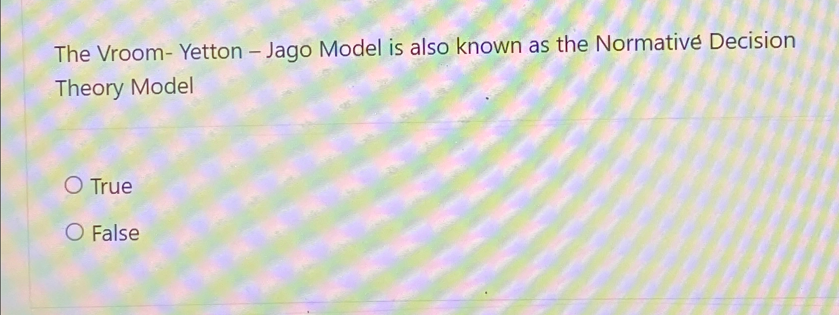 The Vroom- ﻿Yetton - ﻿Jago Model is also known as the | Chegg.com