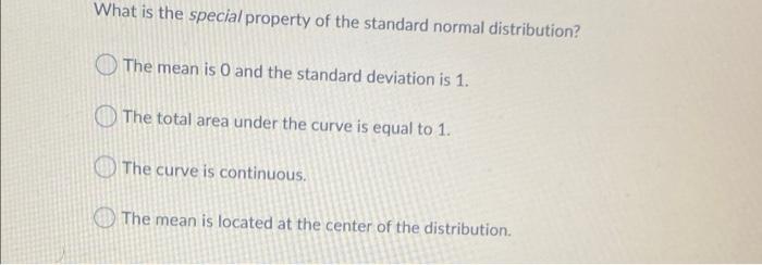 Solved What is the special property of the standard normal | Chegg.com